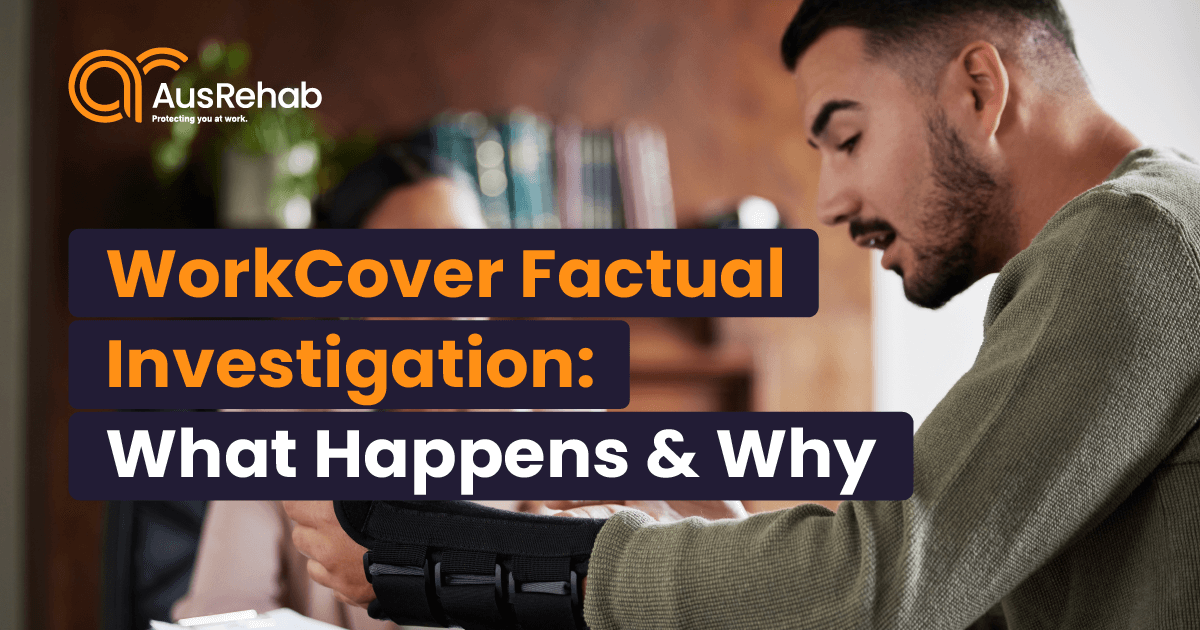 WorkCover Factual Investigations Explained: What to Expect