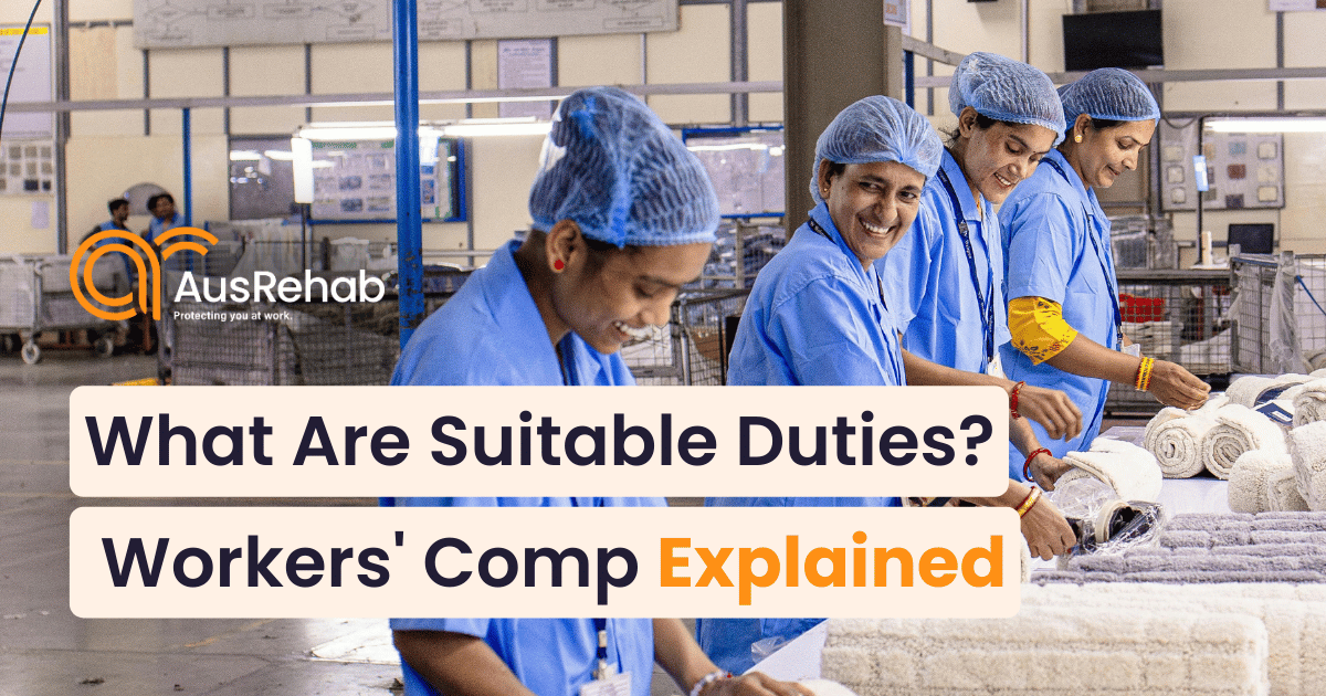 What Are Suitable Duties? Workers Compensation Guide