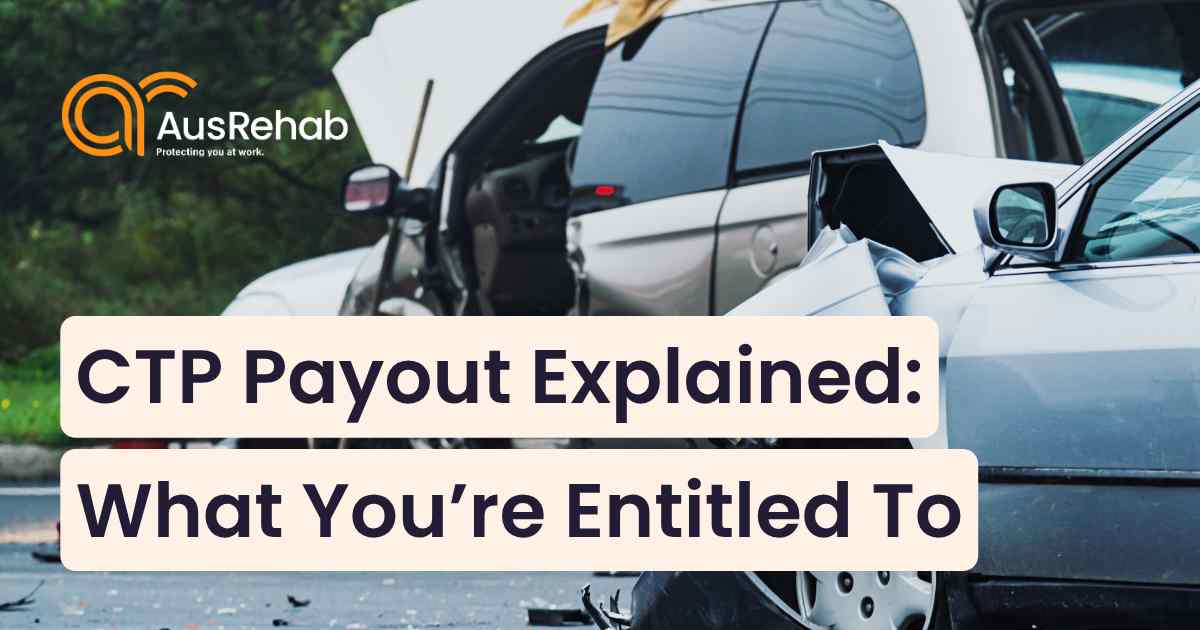 CTP Payout NSW: What Compensation You May Receive After an Accident